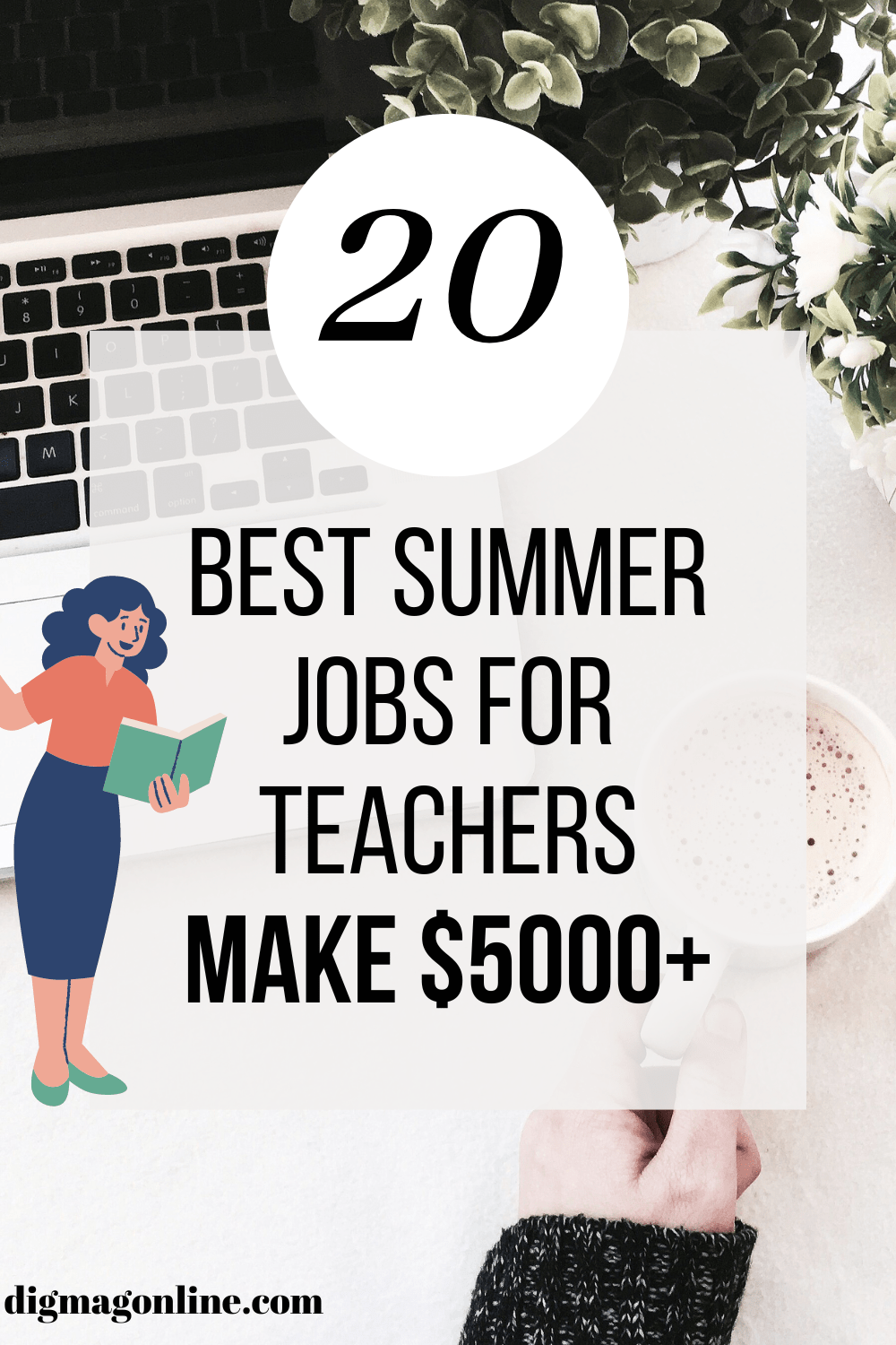 20 Best Summer Jobs For Teachers in 2024 - Dig Magazine